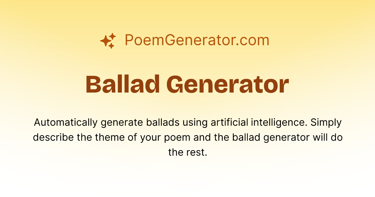 AI Ballad Generator – PoemGenerator.com