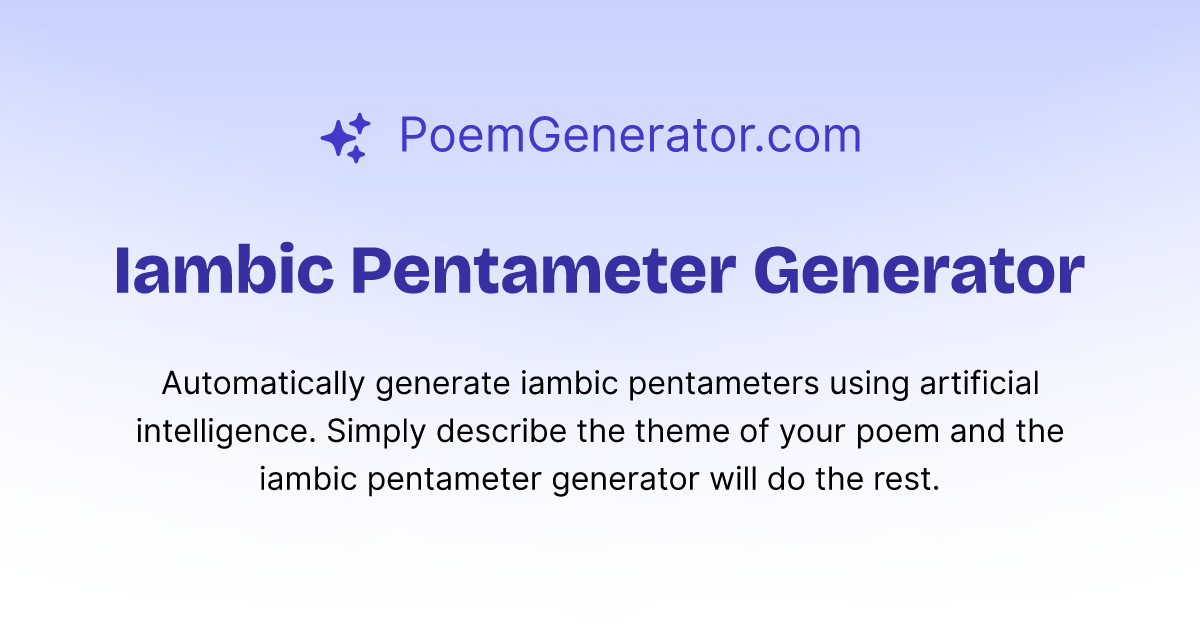 AI Iambic Pentameter Generator – PoemGenerator.com